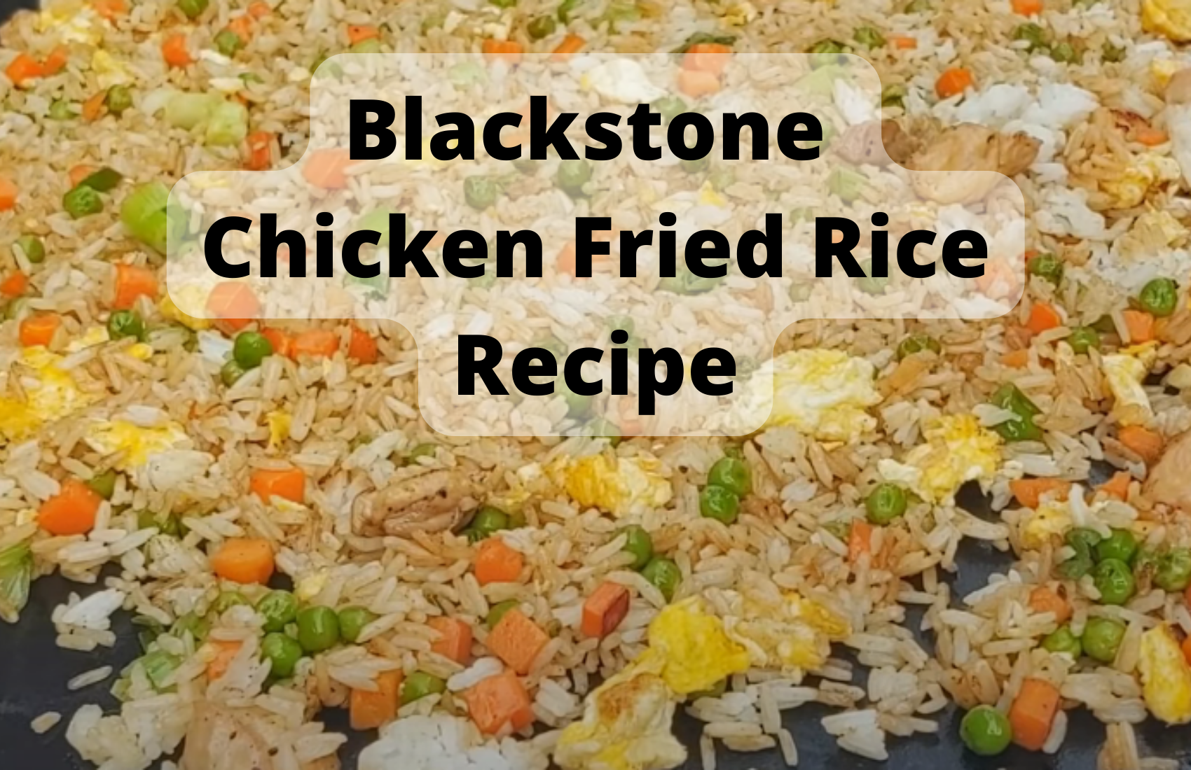 Blackstone Chicken Fried Rice Recipes - Authentic and Easy - University ...
